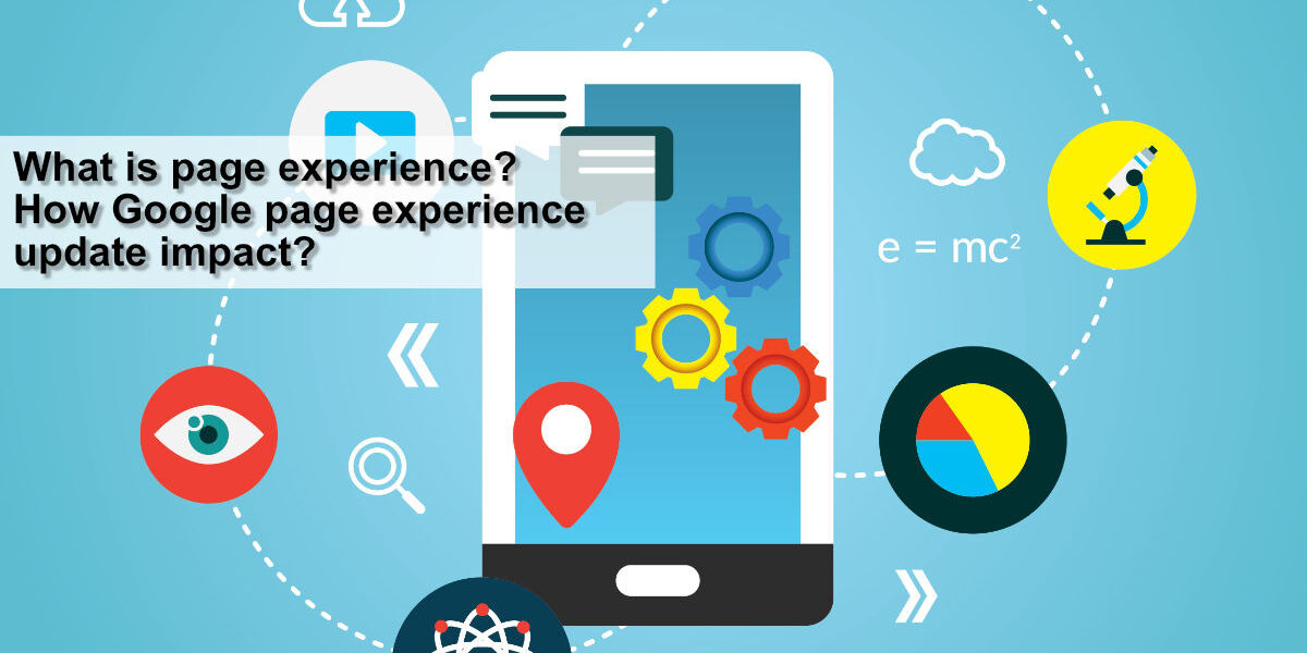 What is page experience? How Google page experience update impact ...